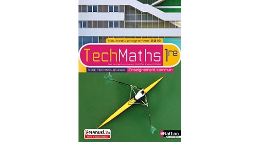 TechMaths - Bac Technologique [1re] - Enseignement commun | Éditions Nathan